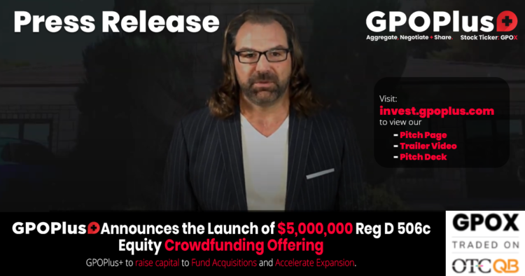 GPOPlus+ Announces The Launch Of $5,000,000 Reg D 506c Equity ...